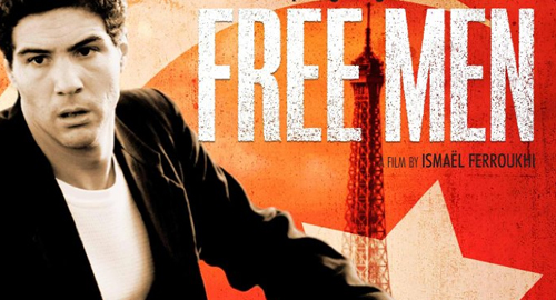 (Free Men / Les hommes libres, 2011) - Film