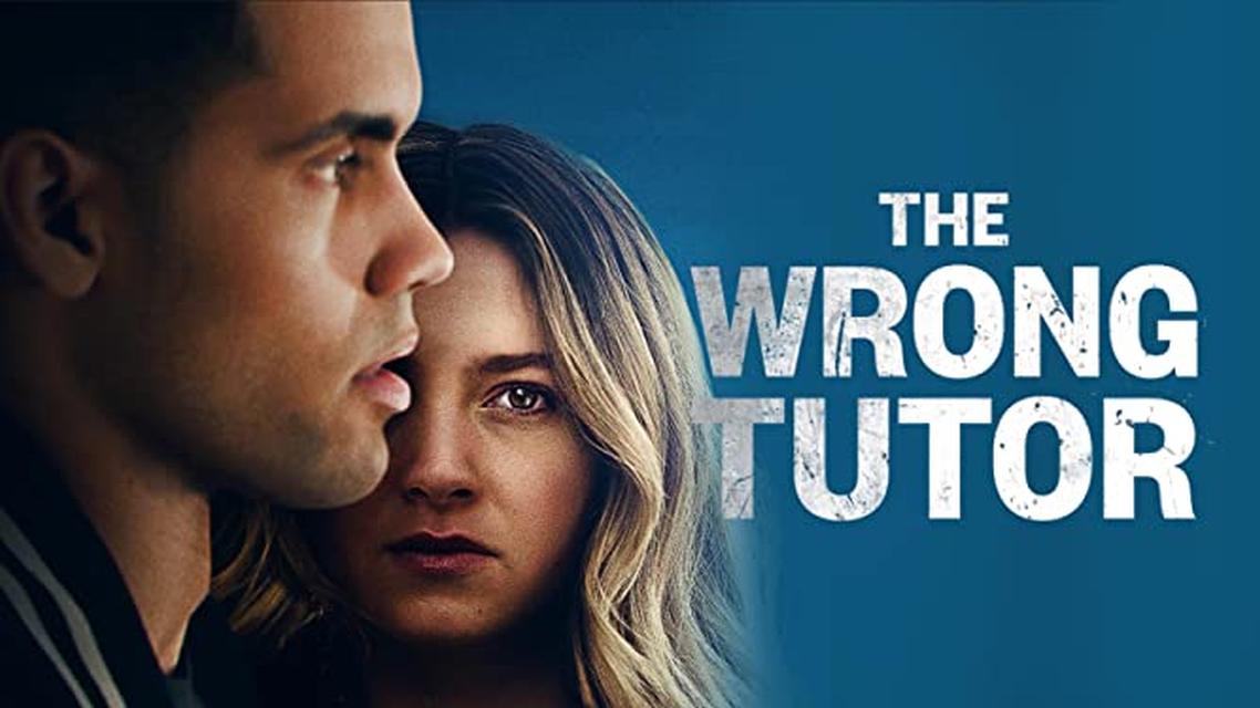 Pogrešna tutorica (The Wrong Tutor, 2019) - Film
