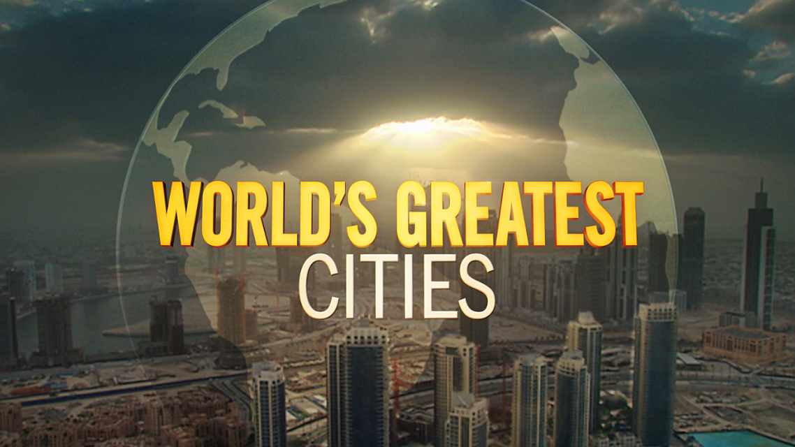 Veliki gradovi svijeta (World's Greatest Cities) - MojTV
