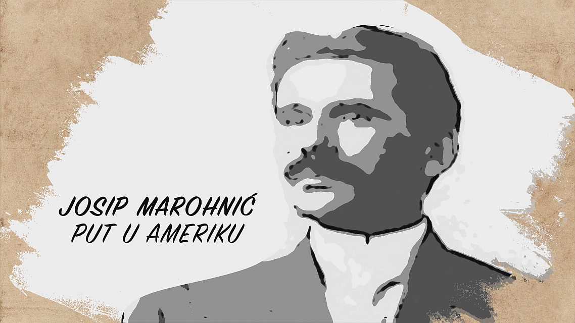 Josip Marohnić - Put u Ameriku (Josip Marohnić - Put u Ameriku) - MojTV