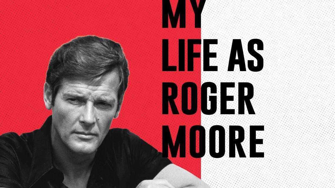 Kad sam bio Roger Moore (My Life As Roger Moore) - MojTV