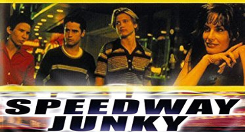 (Speedway Junky, 1999) - Film